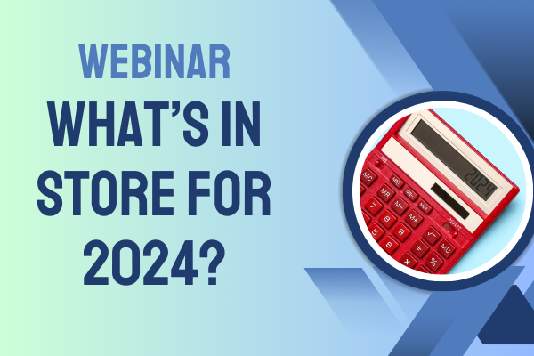 What's in Store for 2024?